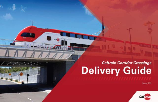 Caltrain Corridor Crossings Delivery Guide | Caltrain